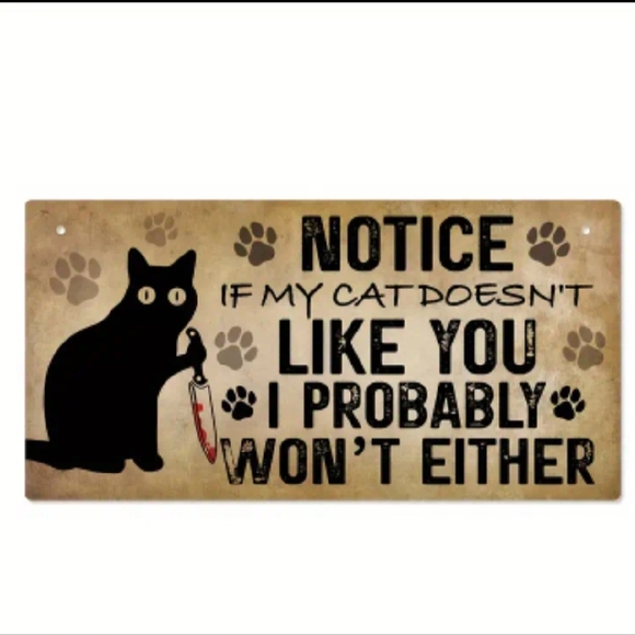 SHEIN | Wall Decor | If My Cat Doesnt Like You Funny Cat Sign | Poshmark